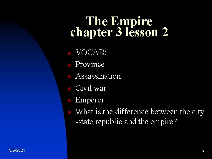 The Empire chapter 3 lesson 2 Mr Bondurant