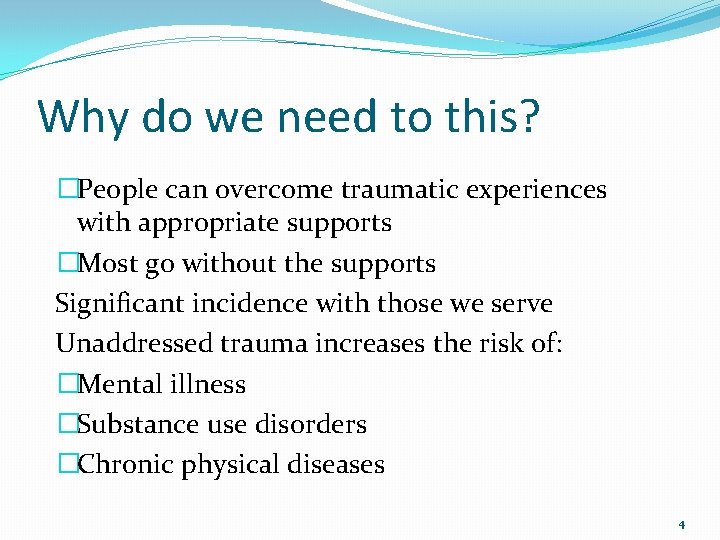 Trauma Informed Care 1 Matt Tice MSW LCSW