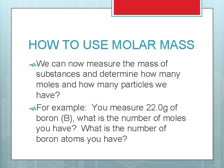 THE MOLE Return to dimensional analysis THE MOLE