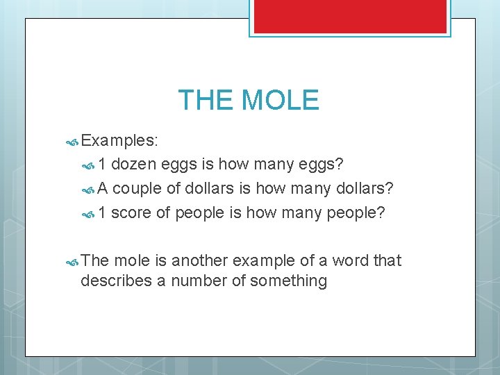 THE MOLE Return to dimensional analysis THE MOLE