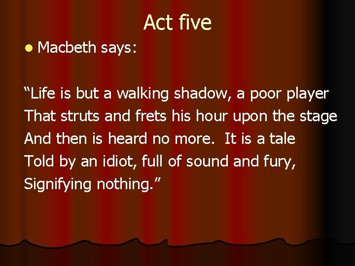 William Shakespeares The Tragedy of Macbeth It will