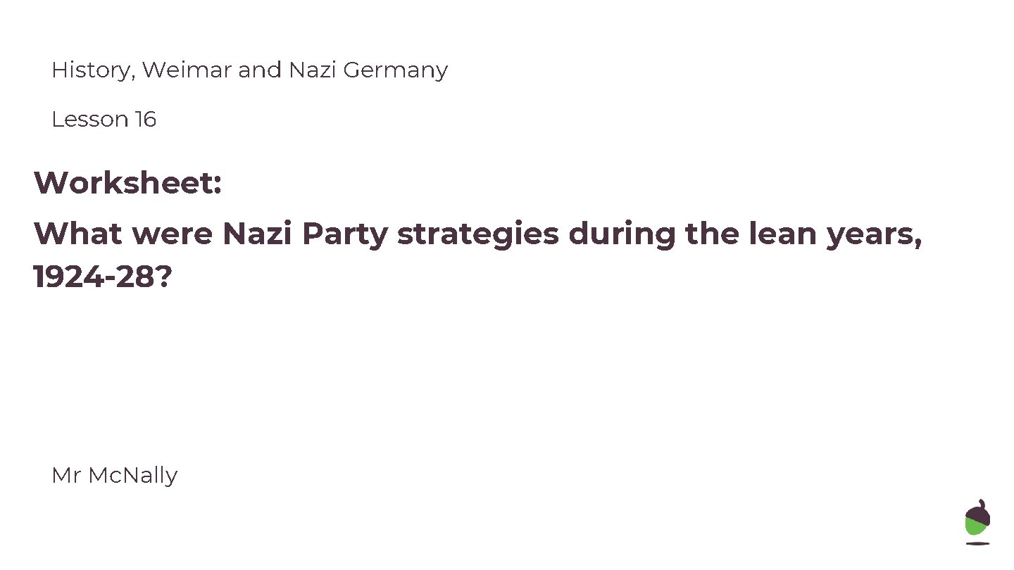 History Weimar and Nazi Germany Lesson 16 Worksheet