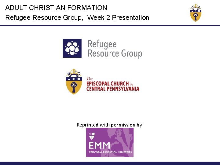 ADULT CHRISTIAN FORMATION Refugee Resource Group Week 2