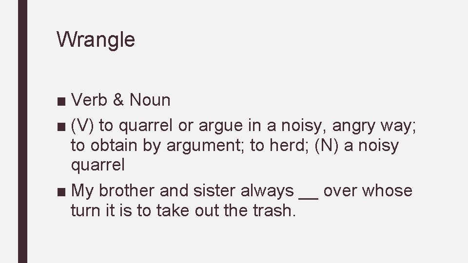 VOCABULARY List 2 3 Plaudits Noun Applause enthusiastic