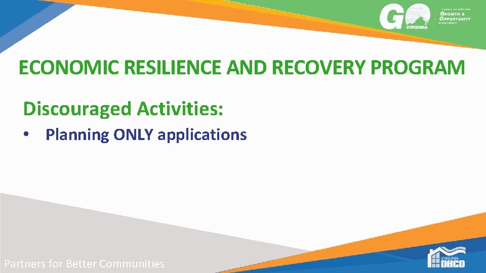 ECONOMIC RESILIENCE AND RECOVERY PROGRAM The Basics Each