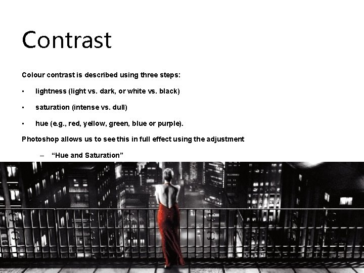 DIGITAL GRAPHICS Colour Theory Contrast Colour contrast is