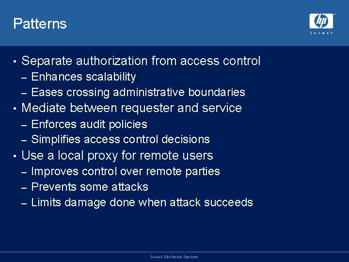 Three Design Patterns for Secure Distributed Systems Alan