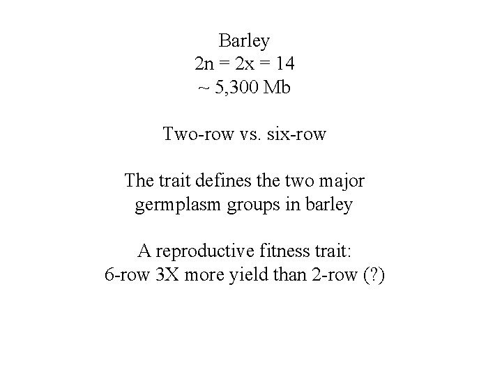 Barley 2 n 2 x 14 5 300