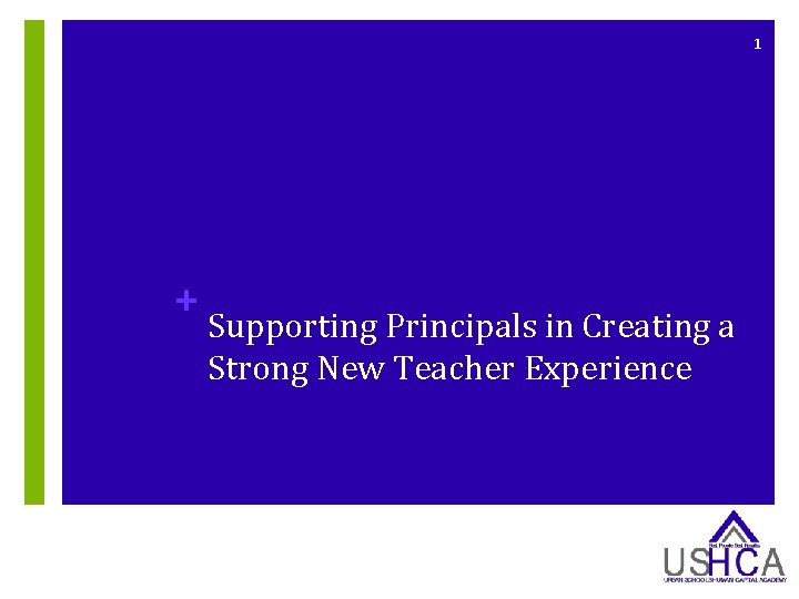 1 Supporting Principals in Creating a Strong New