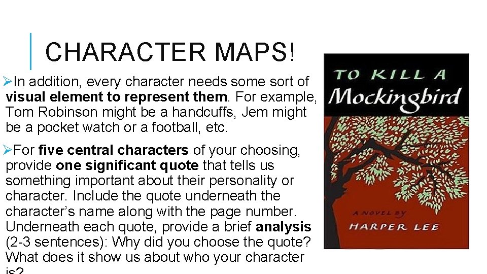 CHARACTER MAPS Because Maycomb is full of so