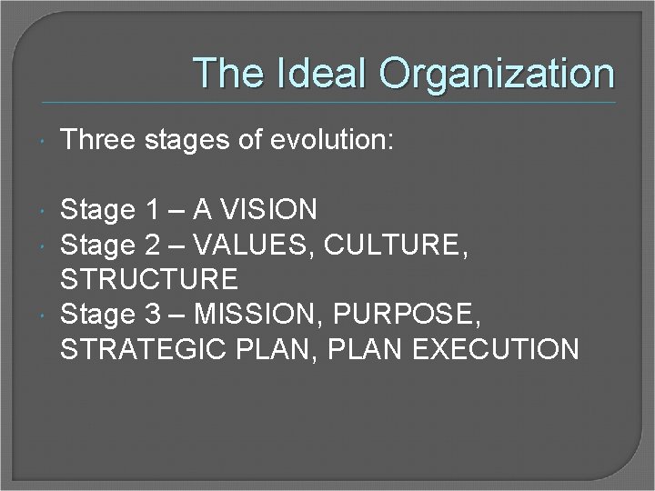 The Ideal Organization An Overview The Ideal Organization