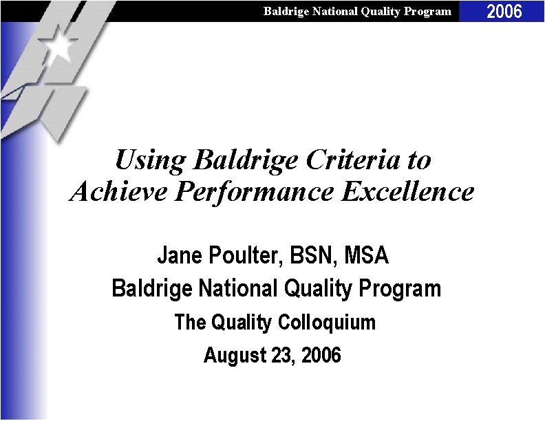 Baldrige National Quality Program Using Baldrige Criteria to