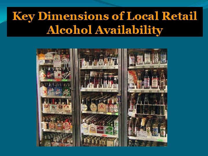 Alcohol Density Community Safety Presentation Agenda CPPCURB Background