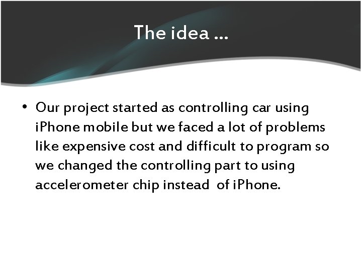 Car Controlling System Using Accelerometer Done by Saja