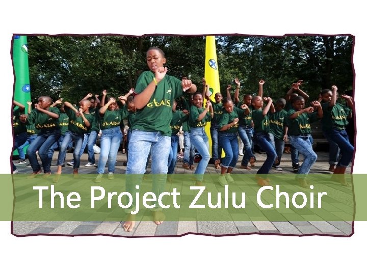 The Project Zulu Choir Where is South Africa
