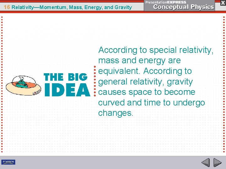16 RelativityMomentum Mass Energy and Gravity According to