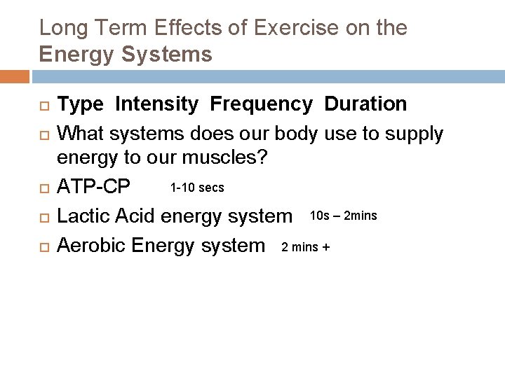 LONG TERM EFFECTS OF EXERCISE ON THE BODY