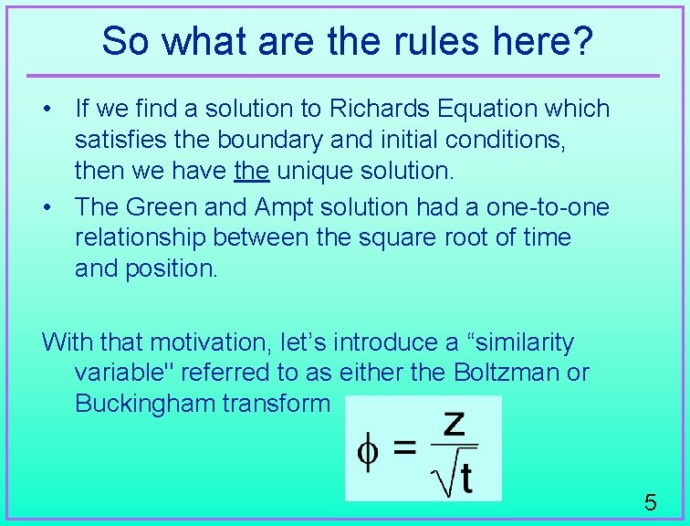 Horizontal Infiltration using Richards Equation The Bruce and