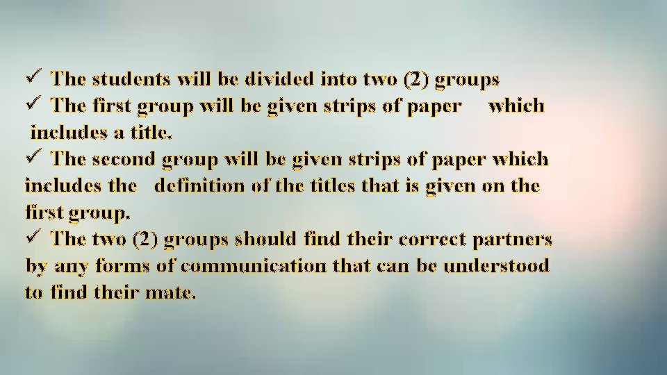 Mechanics The students will be divided into two