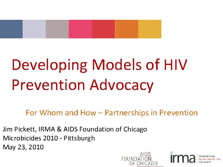 Developing Models of HIV Prevention Advocacy For Whom
