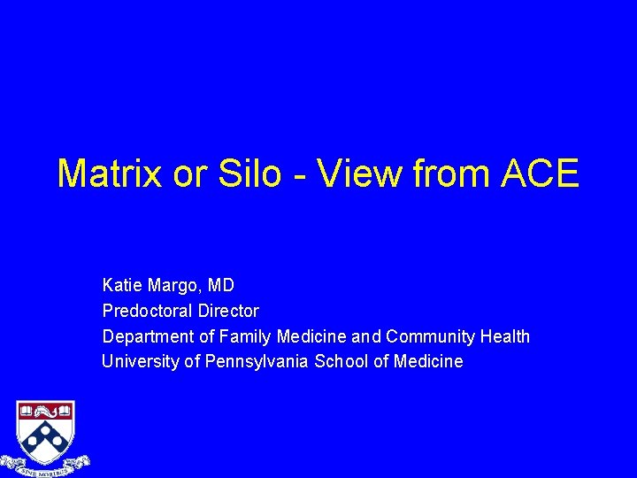 Matrix or Silo View from ACE Katie Margo