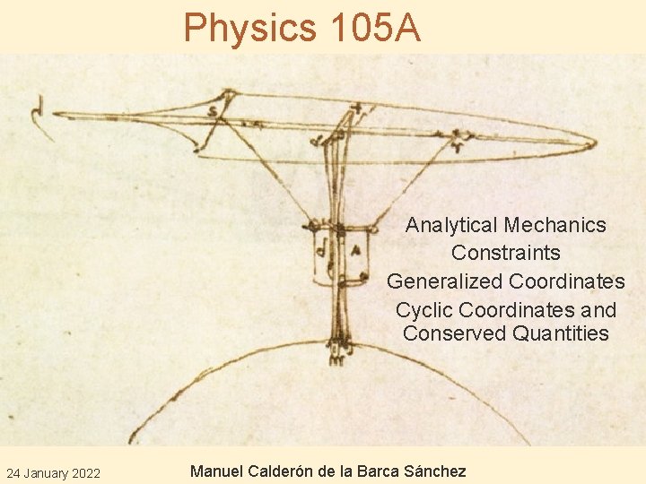 Physics 105 A Analytical Mechanics Constraints Generalized Coordinates