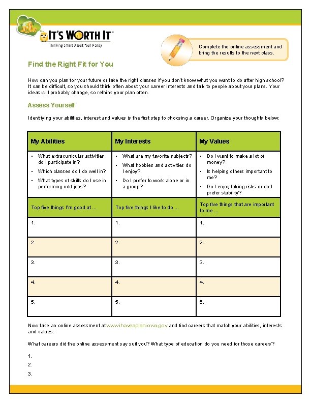 Complete the online assessment and bring the results