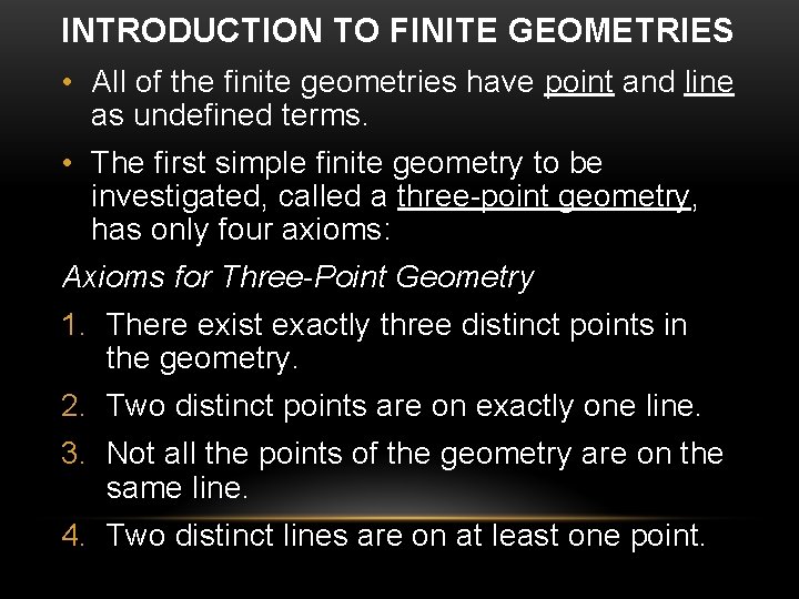 SETS OF AXIOMS AND FINITE GEOMETRIES Compiled Still