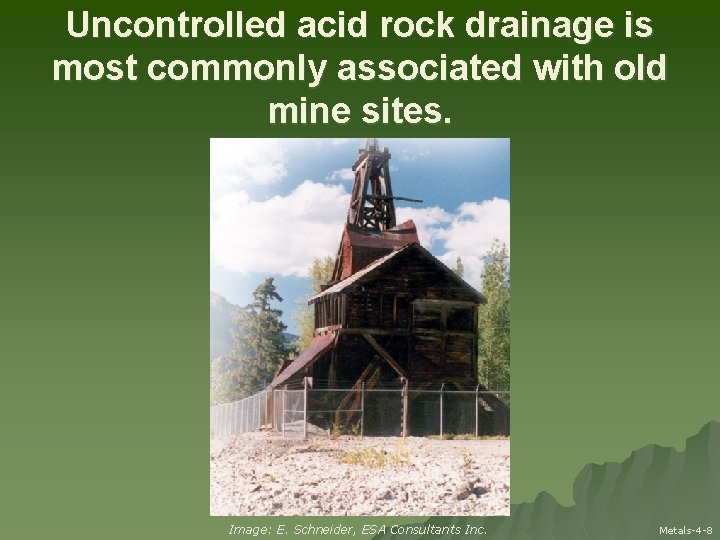 Protecting against acid rock drainage is important at