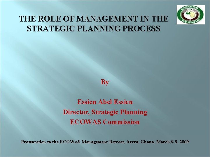 THE ROLE OF MANAGEMENT IN THE STRATEGIC PLANNING
