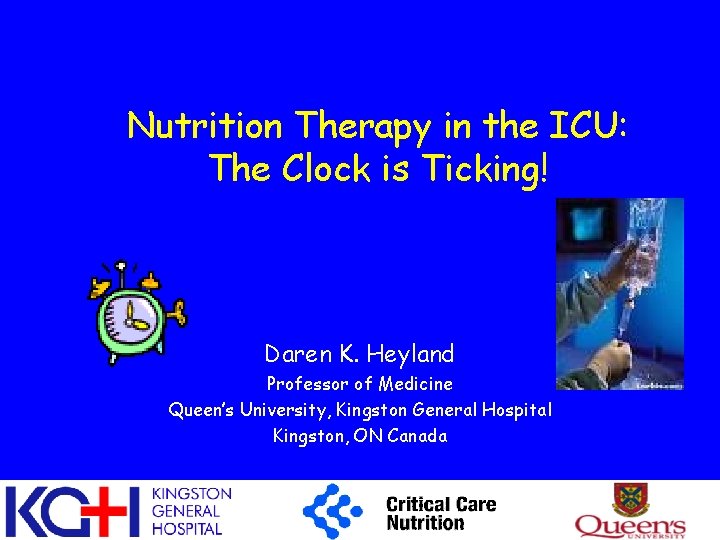 Nutrition Therapy in the ICU The Clock is