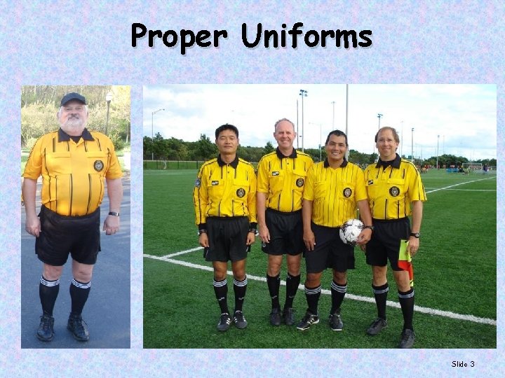 Observed Points of Concern Appearance Uniforms Proper Uniforms