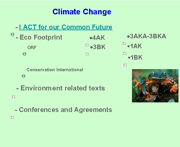 Climate Change I ACT for our Common Future