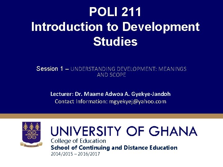 POLI 211 Introduction to Development Studies Session 1