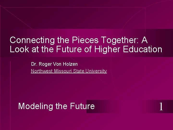 Connecting the Pieces Together A Look at the