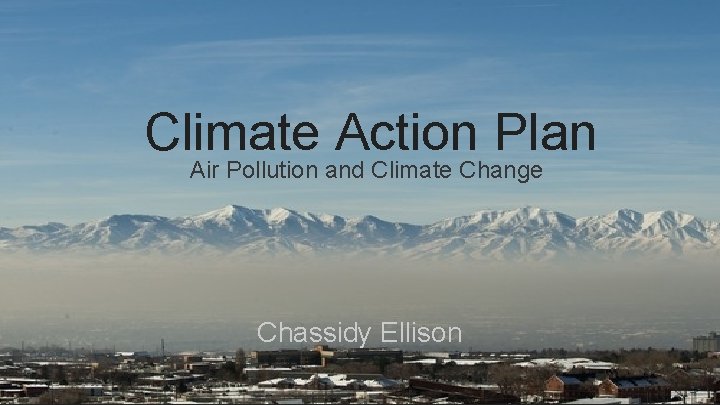 Climate Action Plan Air Pollution and Climate Change