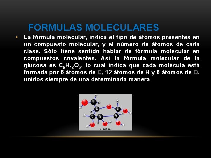 BIOQUMICA CONCEPTO S FORMULA La frmula qumica es