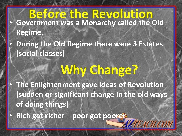 French Revolution Before the Revolution Government was a