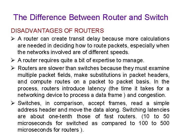The Difference Between Router and Switch Not everyone