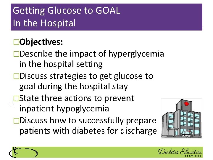 Getting Glucose to Goal in the Hospital Setting