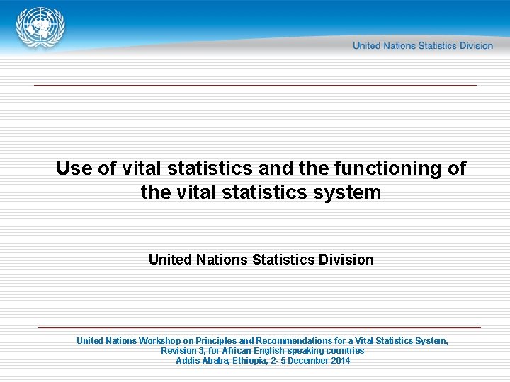 Use of vital statistics and the functioning of