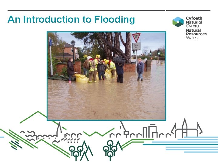 An Introduction to Flooding What is a flood
