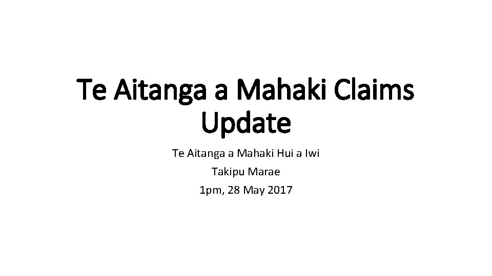 Te Aitanga a Mahaki Claims Update Te Aitanga