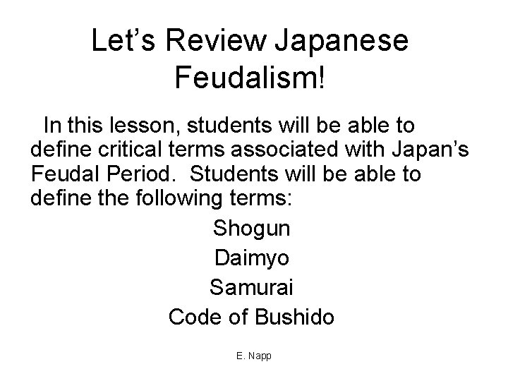 Lets Review Japanese Feudalism In this lesson students