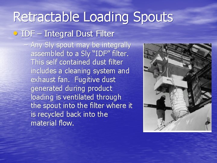 Retractable Loading Spouts Why are they used Loading