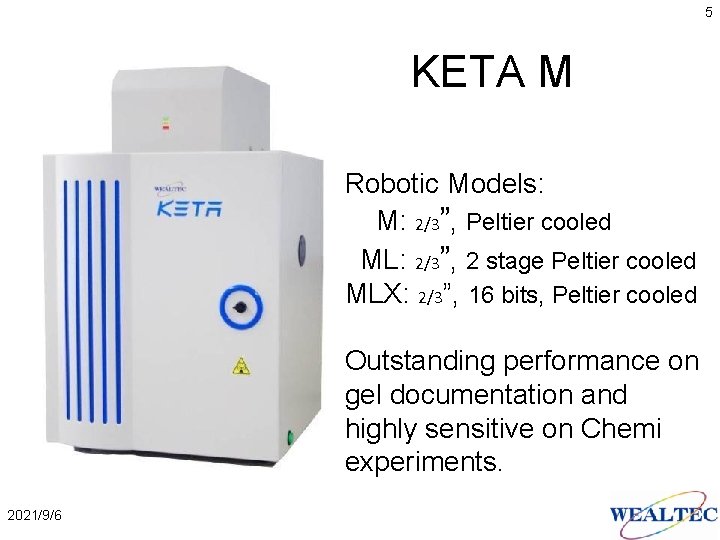 1 KETA series Imaging System Chemiluminescence C Gel