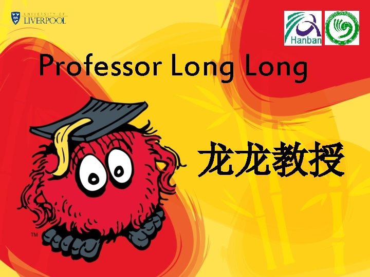 Professor Long Lucky Colours The Chinese have three
