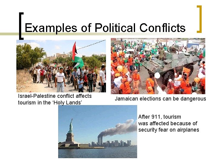 What issues can affect tourism Issues affecting tourism