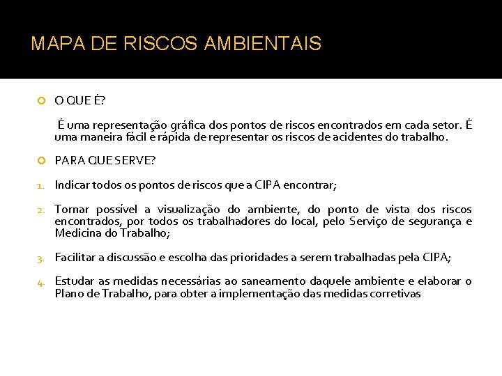 TREINAMENTO DA CIPA MAPA DE RISCOS AMBIENTAIS Paulo