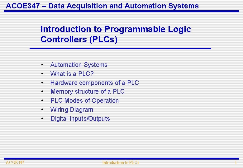 ACOE 347 Data Acquisition and Automation Systems Introduction
